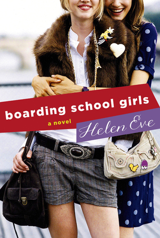 Boarding School Girls: A Novel by Helen Eve | Goodreads