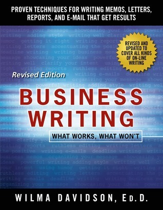 Business Writing: Proven Techniques for Writing Memos, Letters, Reports ...