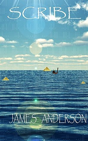 Scribe by James Anderson | Goodreads