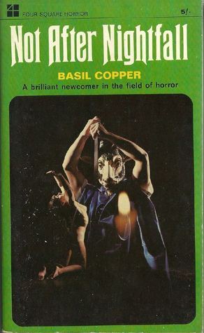 Not After Nightfall: Stories of the Strange and Terrible by Basil ...