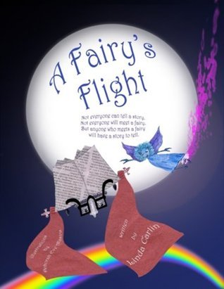 A Fairy's Flight by Linda Carlin | Goodreads