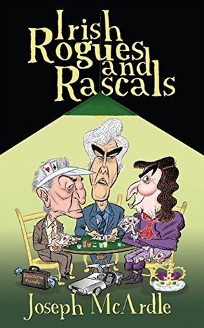 Irish Rogues and Rascals – From Francis Shackleton to Charlie Haughey ...