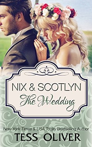 Nix & Scotlyn: The Wedding (Custom Culture #5) by Tess Oliver | Goodreads