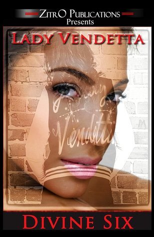 Lady Vendetta by Divine Six | Goodreads