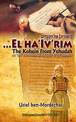 El ha’Iv’rim • The Kohein From Yehudah: An “old” translation of the ...