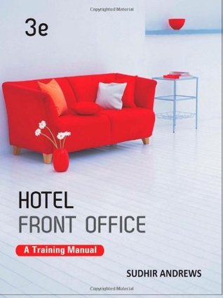 Hotel Front Office: A Training Manual by Sudhir Andrews | Goodreads