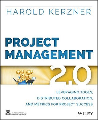 Project Management 2.0: Leveraging Tools, Distributed Collaboration ...