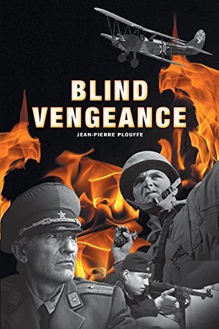 Blind Vengeance by Jean-Pierre Plouffe | Goodreads