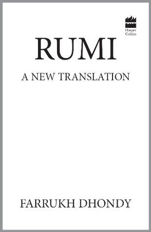 Rumi: A New Translation by Jalal ad-Din Muhammad ar-Rumi | Goodreads