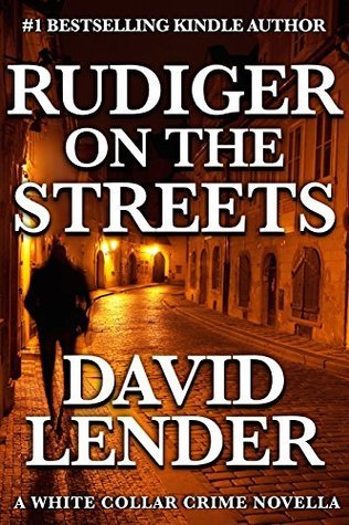 Rudiger on the Streets by David Lender | Goodreads