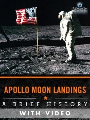 Apollo Moon Landings: A Brief History (Enhanced Version) by Vook ...