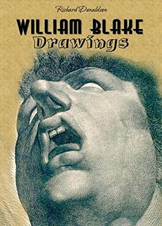William Blake Drawings by Richard Donaldson | Goodreads