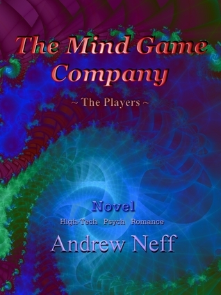 The Mind Game Company: The Players by Andrew Neff | Goodreads
