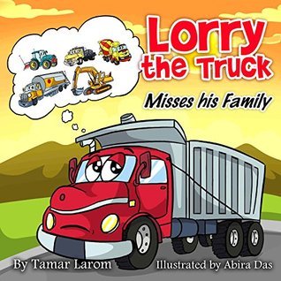 Lorry the Truck Misses His Family (The bedtime story children's books ...