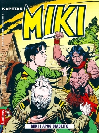 Miki i Apač Diablito (Kapetan Miki, #8) by EsseGesse | Goodreads