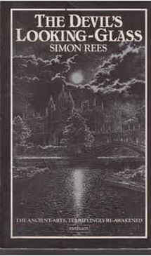 The Devil's Looking Glass by Simon Rees | Goodreads
