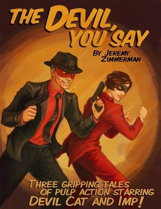 The Devil, You Say by Jeremy Zimmerman | Goodreads