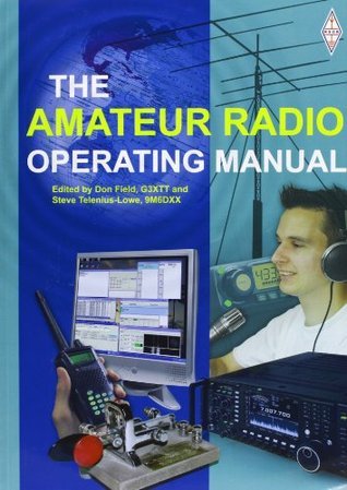 The RSGB Amateur Radio Operating Manual by Don Field | Goodreads