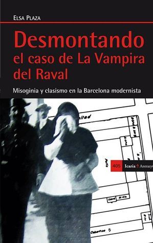 Desmontando el caso de La Vampira del Raval by Elsa Plaza Müller ...