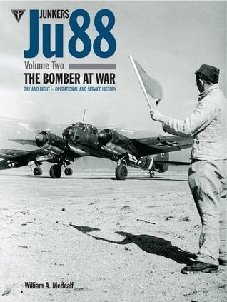 Junkers Ju 88 Volume 2: The Bomber at War - Day and Night Operations by ...