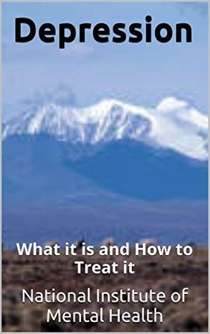 Depression: What it is and How to Treat it by National Institute of ...