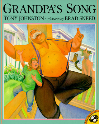 Grandpa's Song by Tony Johnston | Goodreads