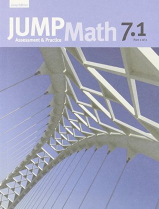 JUMP Math AP Book 7.1: 2009 Editition by John Mighton | Goodreads