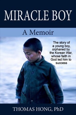 Miracle Boy by Thomas Hong | Goodreads