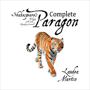 Shakespeare's Complete Paragon by Laudea Martin | Goodreads