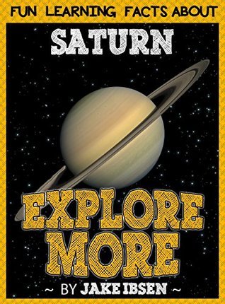 Explore More: Fun Learning Facts About Saturn: Illustrated Fun Learning ...