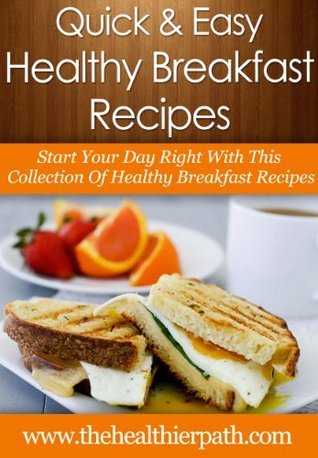 Healthy Breakfast Recipes: Start Your Day Right With This Collection Of ...