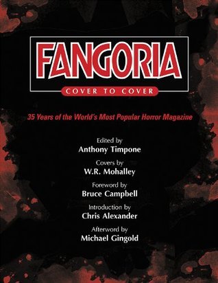 Fangoria Cover to Cover: 35 Years of the World's Most Popular Horror ...
