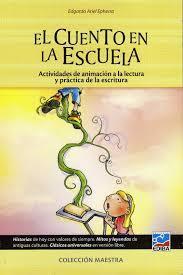 El cuento en la escuela by Edgardo Ariel Epherra | Goodreads