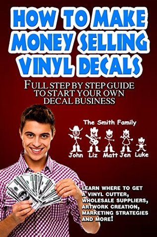 How To Make Money Selling Decals: Full Step By Step Guide to Start Your ...