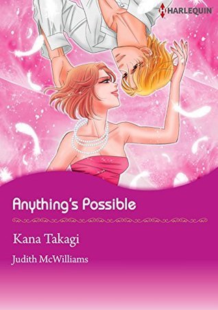 Anything's Possible by Kana Takagi | Goodreads