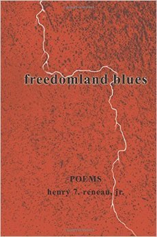 freedomland blues by Henry Reneau Jr. | Goodreads