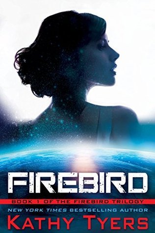 Firebird by Kathy Tyers | Goodreads