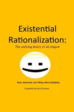 Existential Rationalization by Sara Tennant | Goodreads