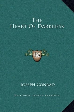 The Heart of Darkness (Kessinger Legacy Reprints) by Joseph Conrad ...