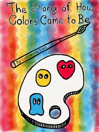 The Story of How Color Came to Be: Teaching Children About Color Theory ...