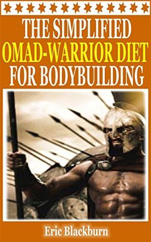 THE SIMPLIFIED OMAD - WARRIOR DIET FOR BODYBUILDING (build Muscle, Lose ...