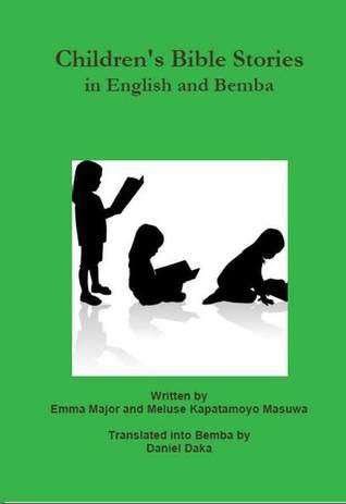 Children's Bible Stories in English and Bemba by Emma Major | Goodreads