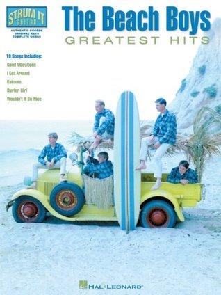 The Beach Boys - Greatest Hits Songbook by The Beach Boys | Goodreads