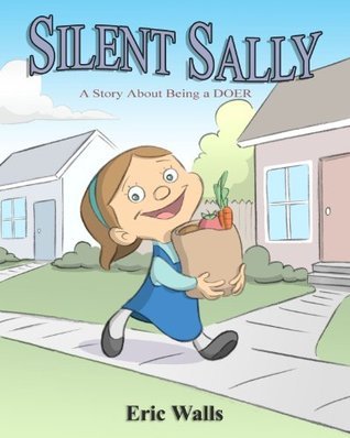 Silent Sally by Eric Walls | Goodreads