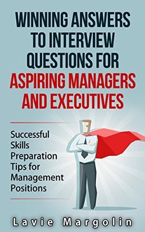 Winning Answers to Job Interview Questions for Aspiring Managers and ...
