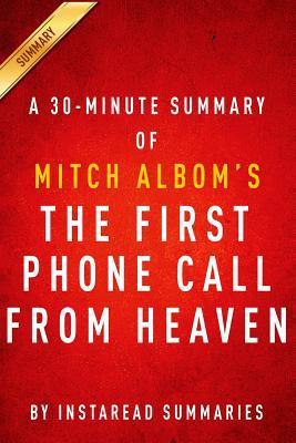 Summary of the First Phone Call from Heaven: By Mitch Albom - Includes ...