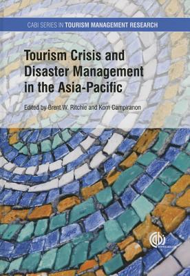 Tourism Crisis and Disaster Management in the Asia-Pacific by Brent W ...