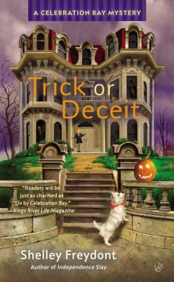 Trick or Deceit (Celebration Bay, #4) by Shelley Freydont | Goodreads