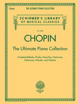Chopin: The Ultimate Piano Collection - Schirmer Library of Classics ...