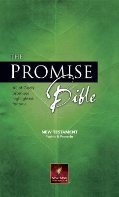 The Promise Bible New Testament with Psalms & Proverbs: NLT1: All of ...